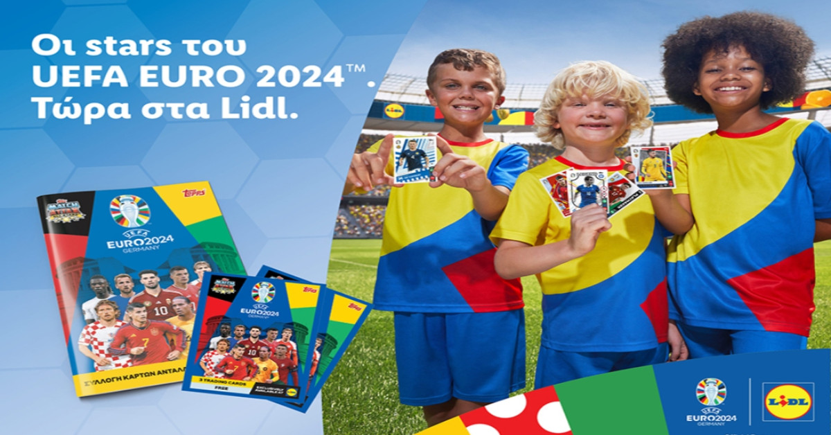 Οι stars του UEFA EURO 2024 τώρα στα Lidl - Boussias News